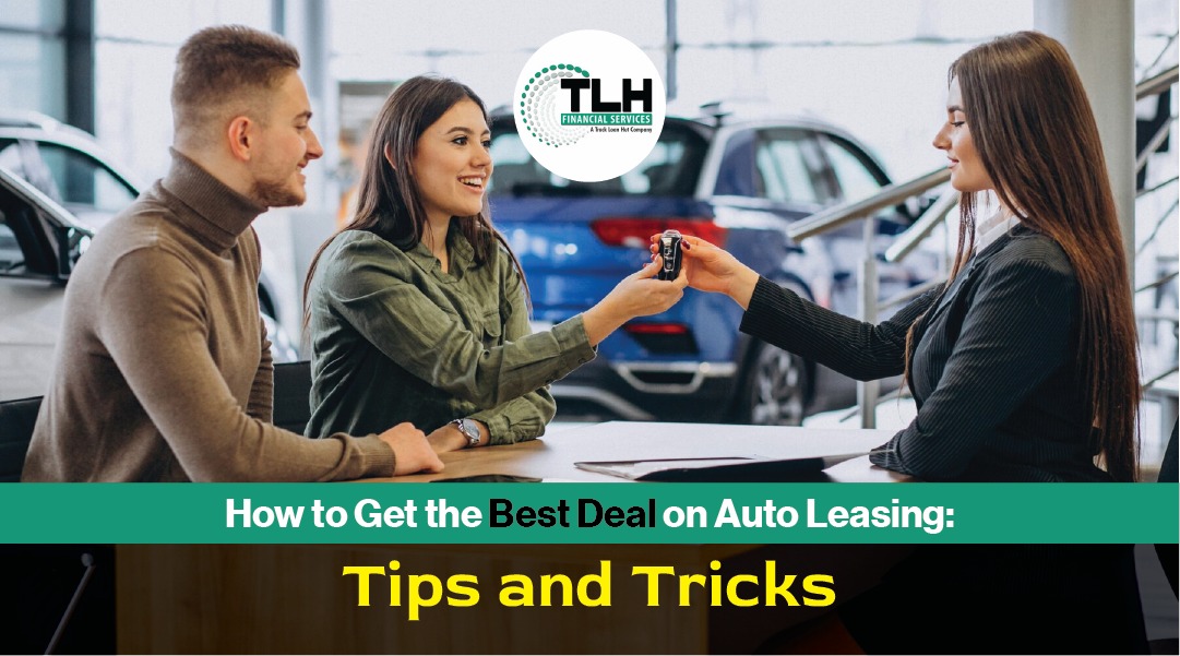 Expert Tips for Your Best Auto Leasing Services of TLH Financial